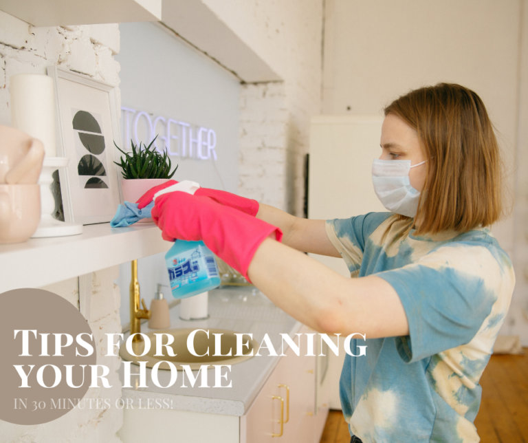 Tips for Cleaning Your House in 30 Minutes or Less