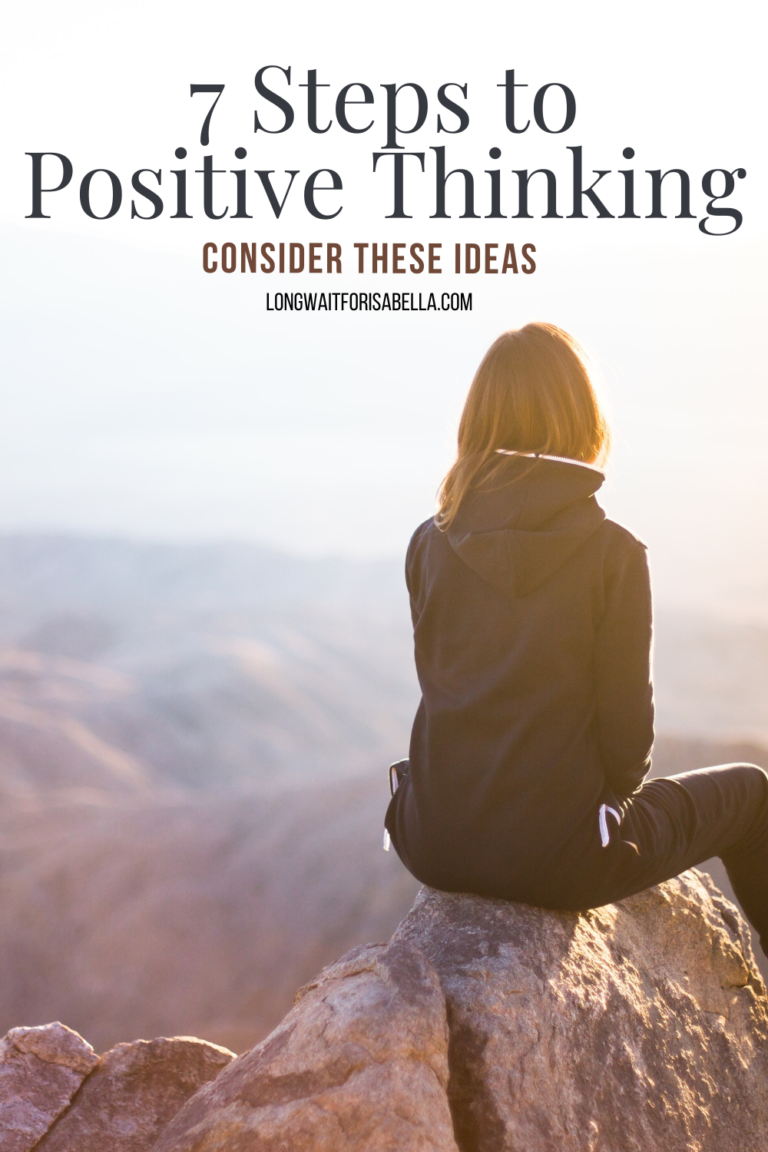 7 Steps to Positive Thinking - Long Wait For Isabella